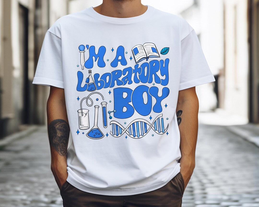 I Am Laboratory Boy Shirt, Laboratory Girl Sweatshirt, Lab Week T-shirt ...