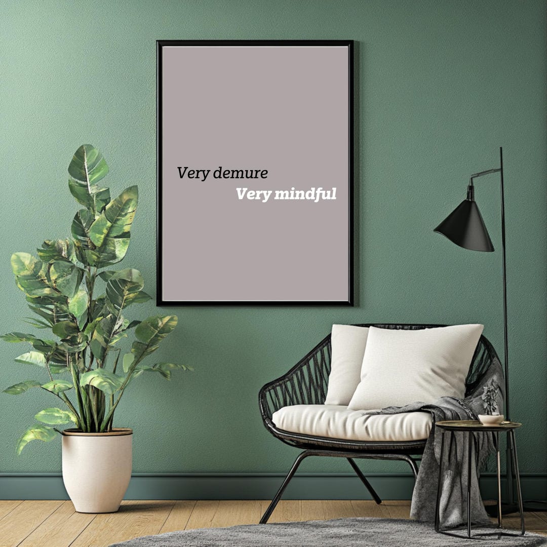 Very Demure, Very Mindful Digital Print - Etsy