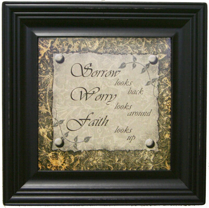 Sorrow Looks Back - Faith Looks up - Framed Quote - Etsy
