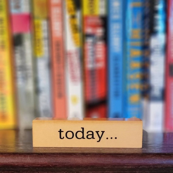 TODAY... 4-inch Wood Block Sign - Etsy