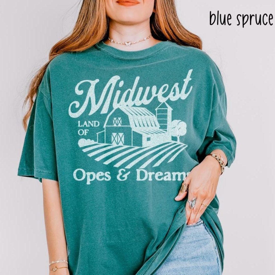 Midwest Shirt Land of Opes and Dreams Midwestern Tshirt Midwest Girl ...