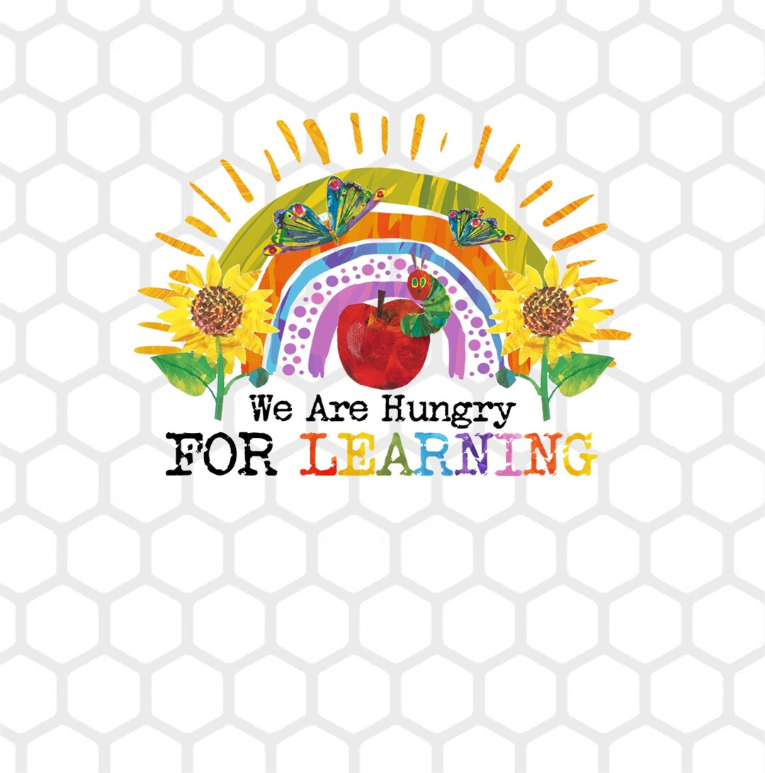 We Are Hungry for Learning PNG Funny Teacher Shirt Png First Day of School PNG, Teacher Shirt ...