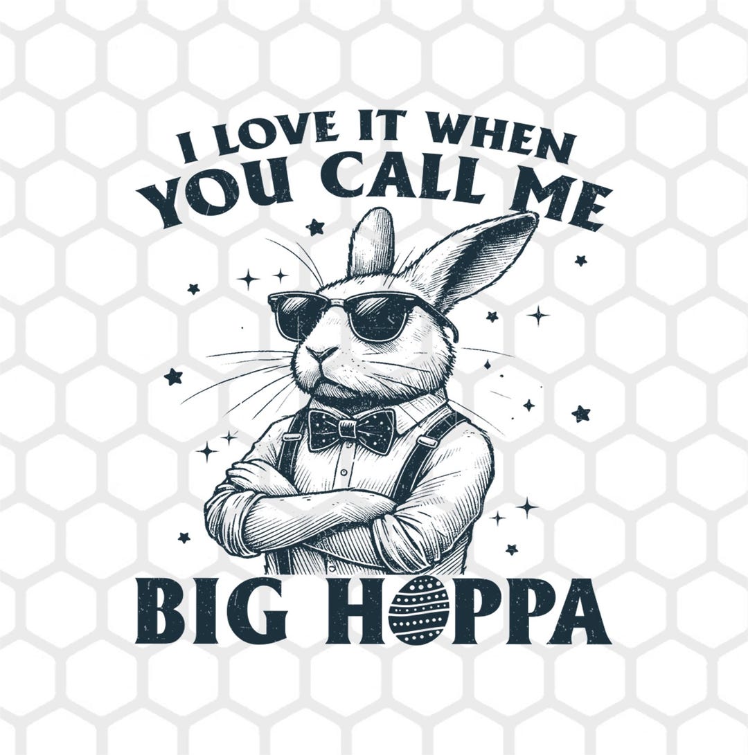 I Love It When You Call Me Big Hoppa Png, Coquette Bunny Png, Easter ...