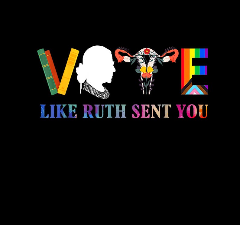 Vote Like Ruth Sent You PNG, Feminist Gift, Empowering Political Png ...