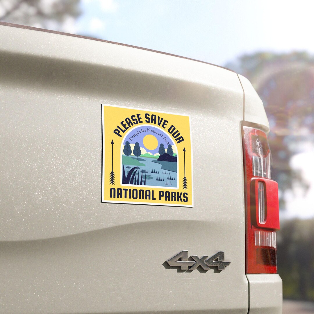 Please Save Our National Parks Everglades Car Magnet, 5x5 Matte Vinyl ...