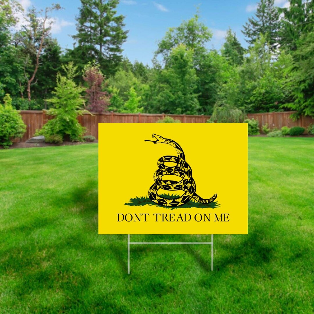 Don’t Tread on Me Protest Sign – 24x18 Yard Sign With Metal H-stake ...
