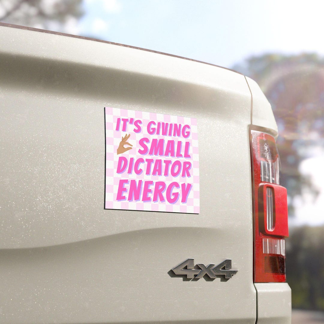 Its Giving Small Dictator Energy Magnet- 5x5 Matte Vinyl Car Magnet ...