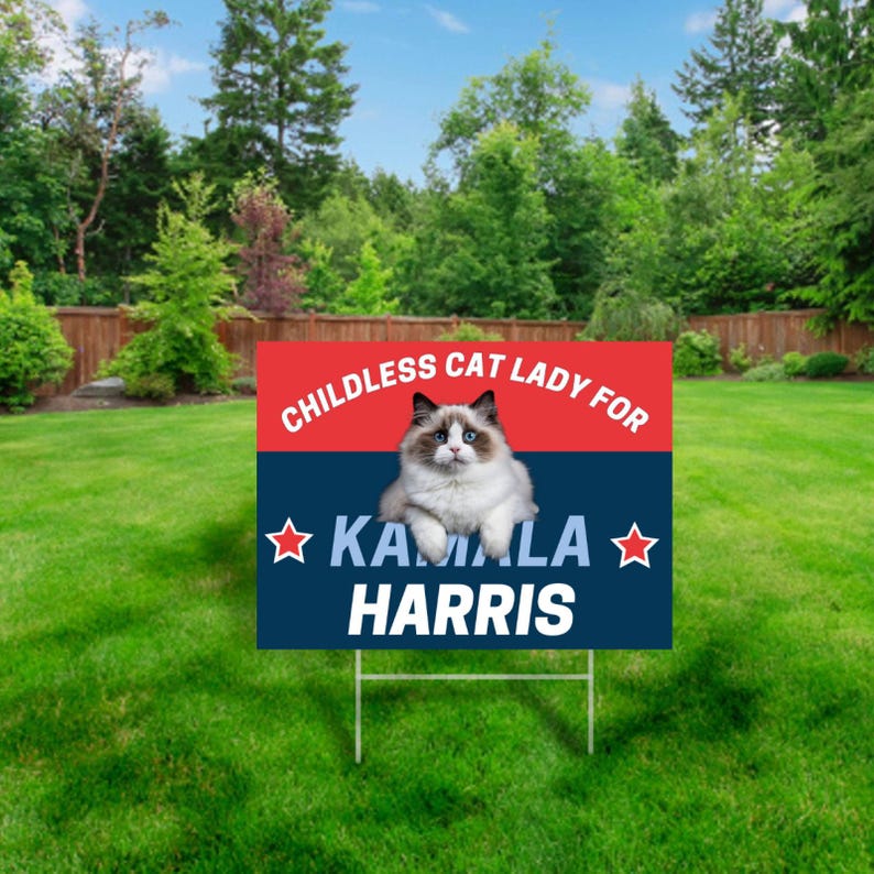 Childless Cat Lady for Kamala Harris Yard Sign 24x18 With Metal H-stake ...
