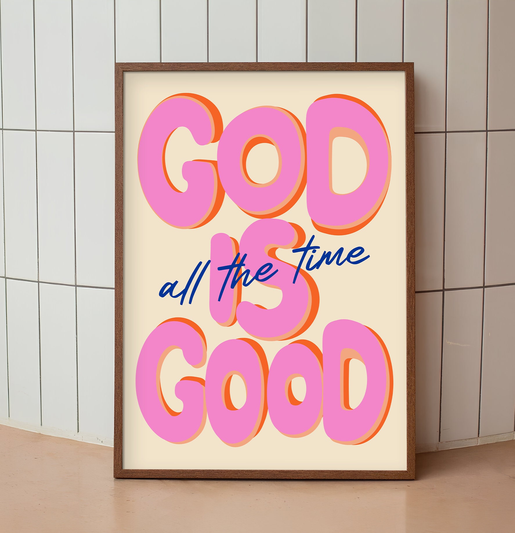 God is Good (all the Time). Wall Art, Christian Art, Modern Art ...