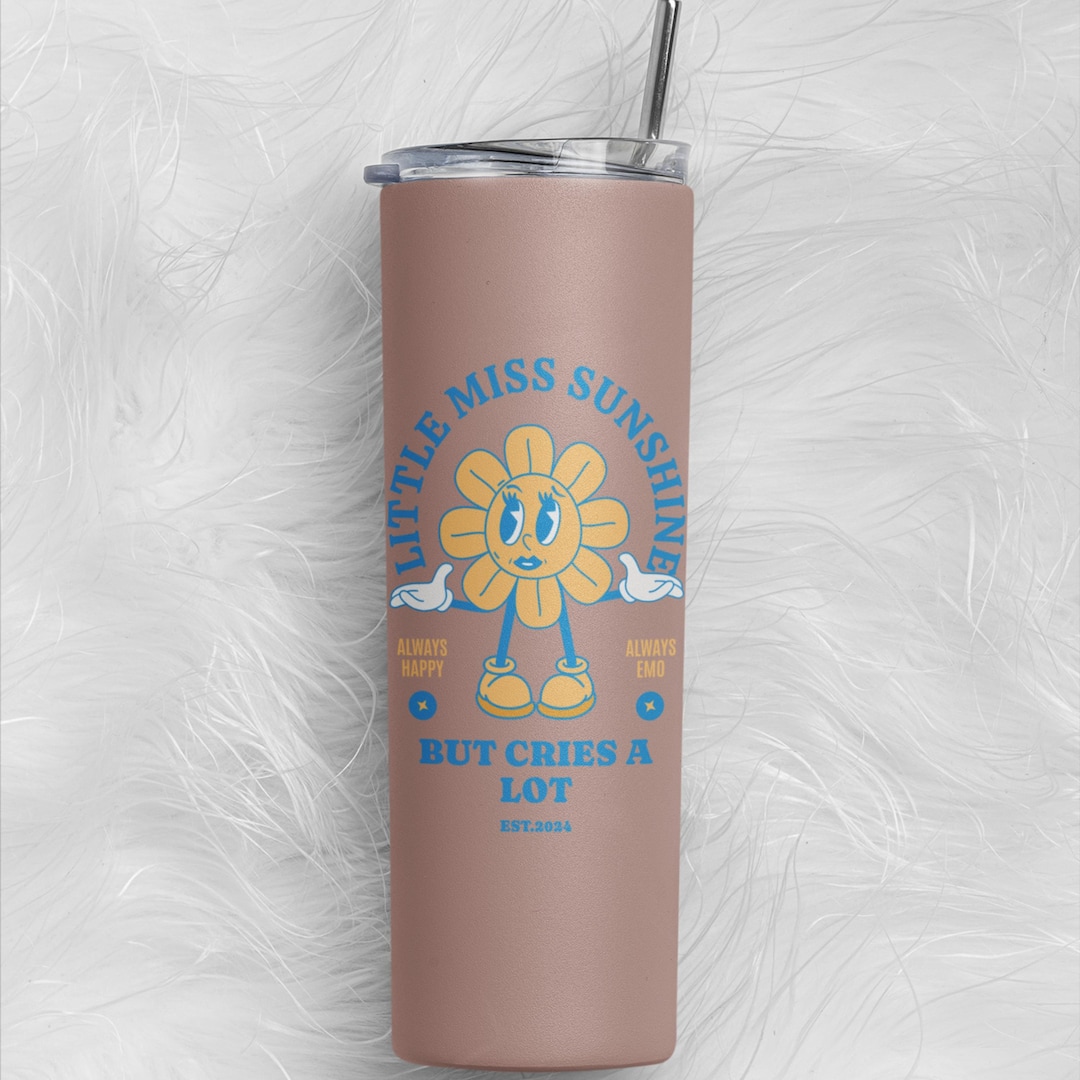 Little Miss Sunshine but Cries A Lot Maars Maker Skinny Matte Tumbler, 20oz Perfect Gift for ...