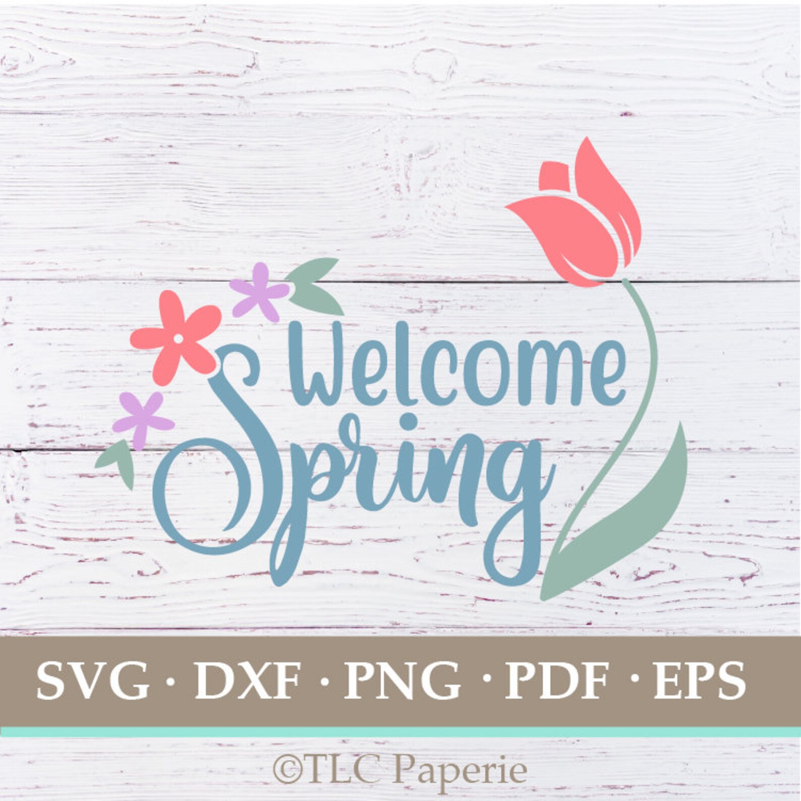 Welcome Spring Svg Dfx Pdf Eps Png Clipart Flower Clipart - Etsy