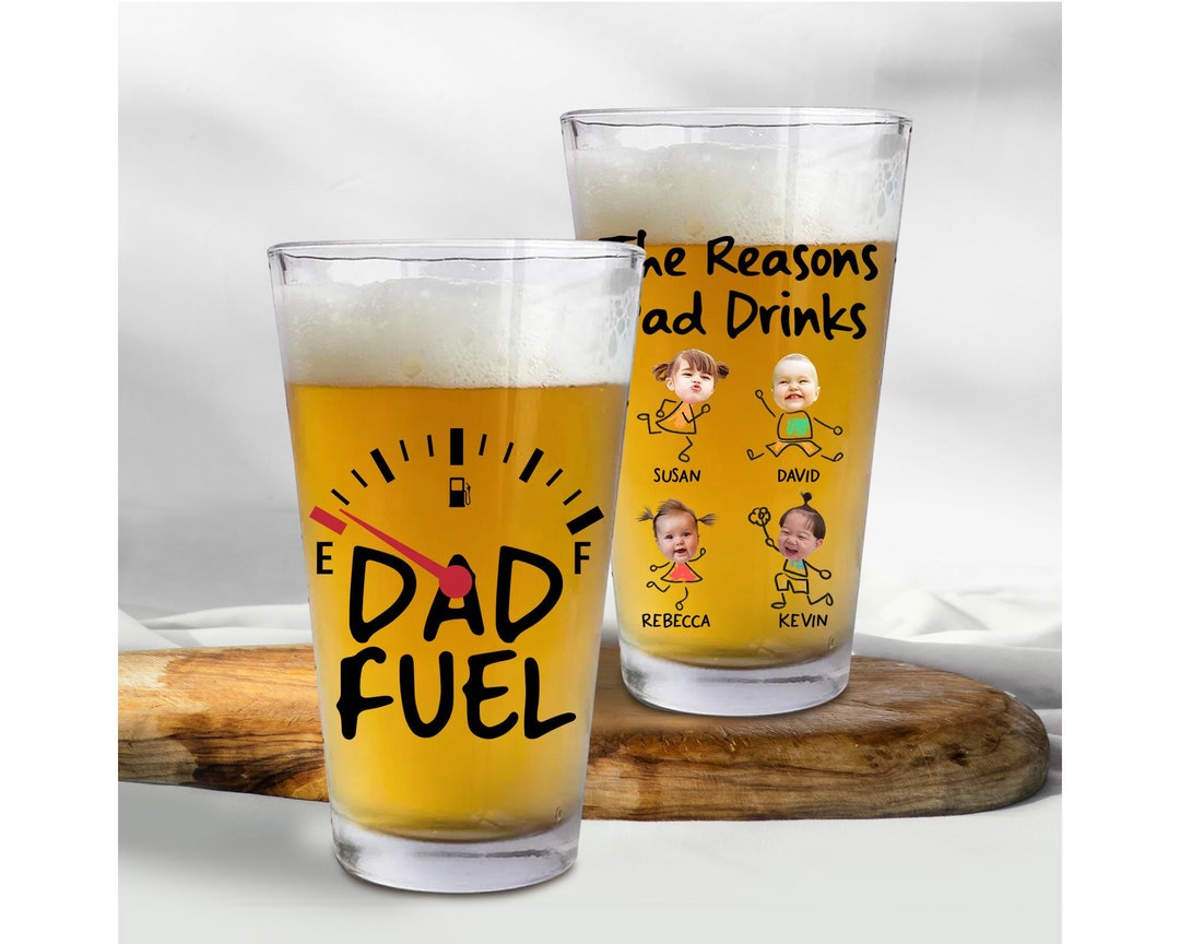 Dad Beer Glass, Father's Day Gift, the Reasons Dad Drink, Dad Gift From ...