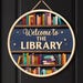 Welcome to the Library, School Library Door Hanger, Reading Room Sign ...
