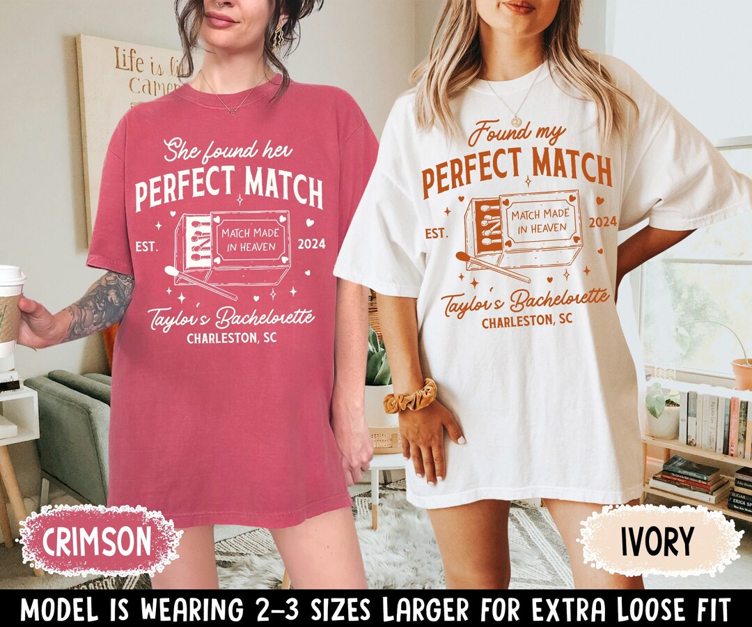 Perfect Match Bachelorette Shirts, She Found Her Match Tee, Match Made ...