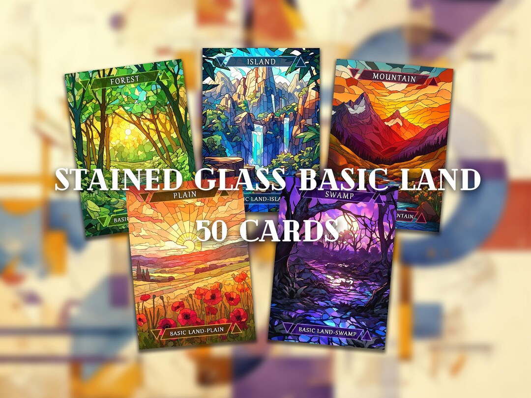 50 Basic Lands | Stained Glass Basic Land, Custom Basic Lands. Proxy ...