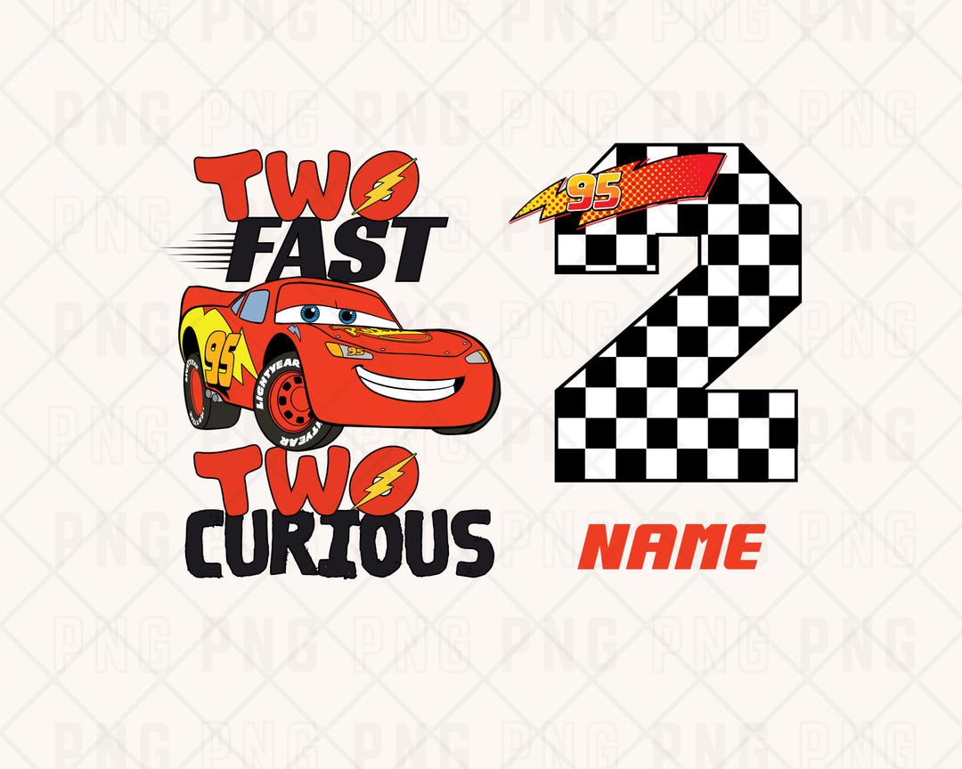 Two Fast Two Curious Birthday PNG, Cars Birthday PNG, Car Race Birthday ...