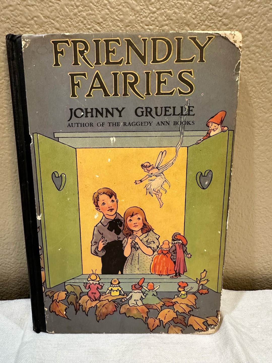 Friendly Fairies Johnny Gruelle Author of the Raggedy Ann Books ...