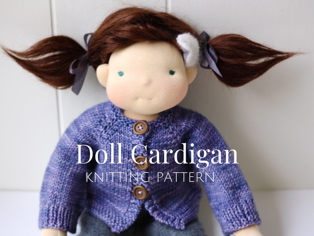 Doll Cardigan Knitting Pattern | Waldorf or Natural Fiber Art Doll ...