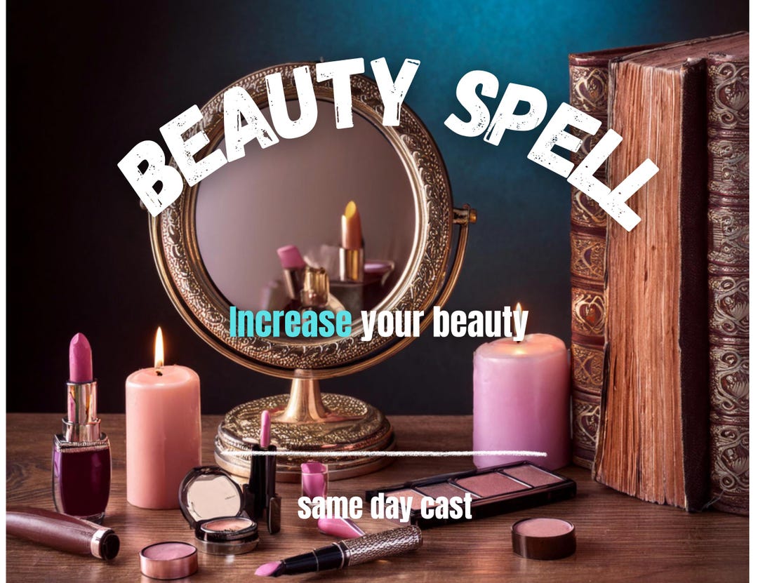 Powerful BEAUTY Spell, Aesthetics, Charm Spell, Increase Your ...