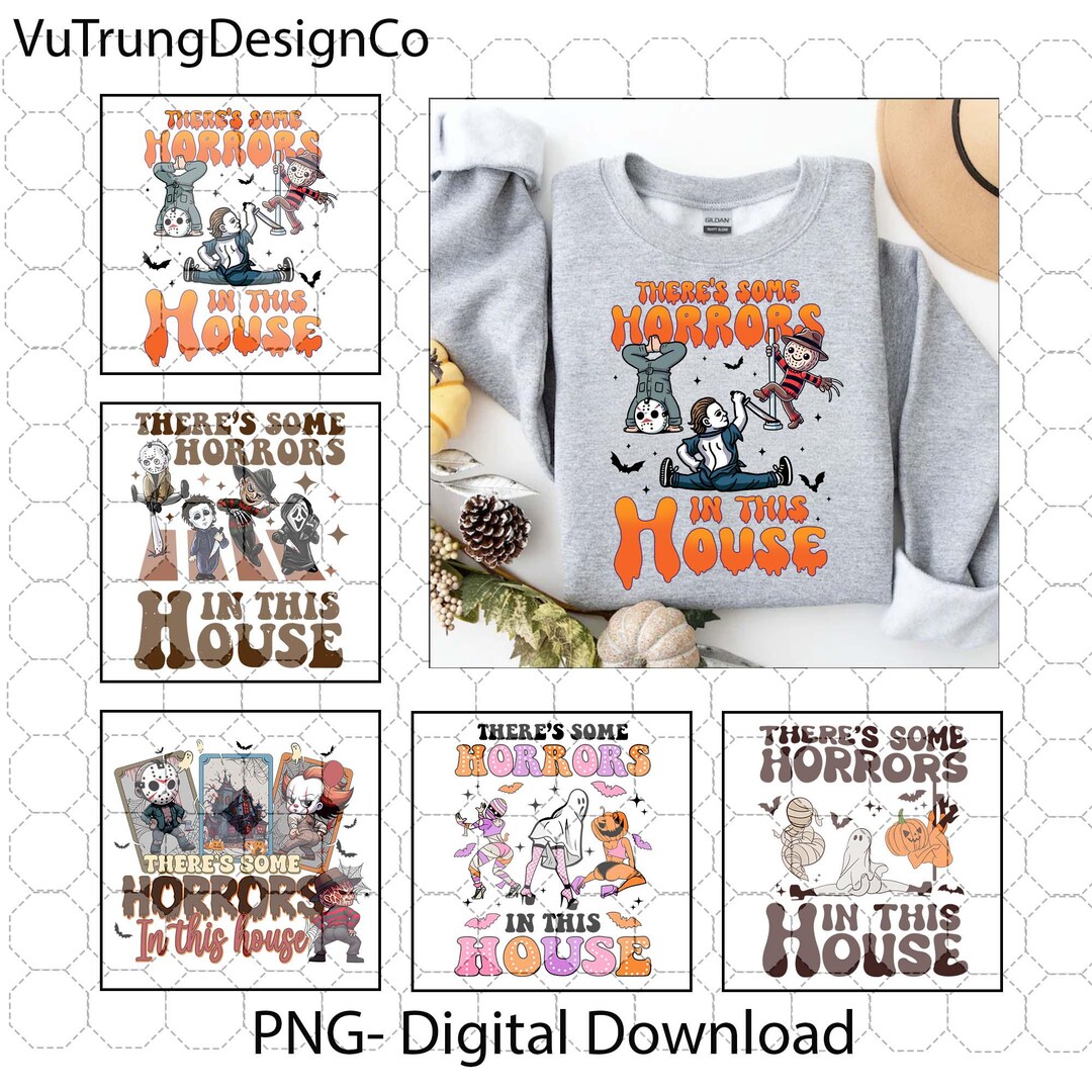 There's Some Horrors in This House Png Bundle, Funny Halloween Png ...