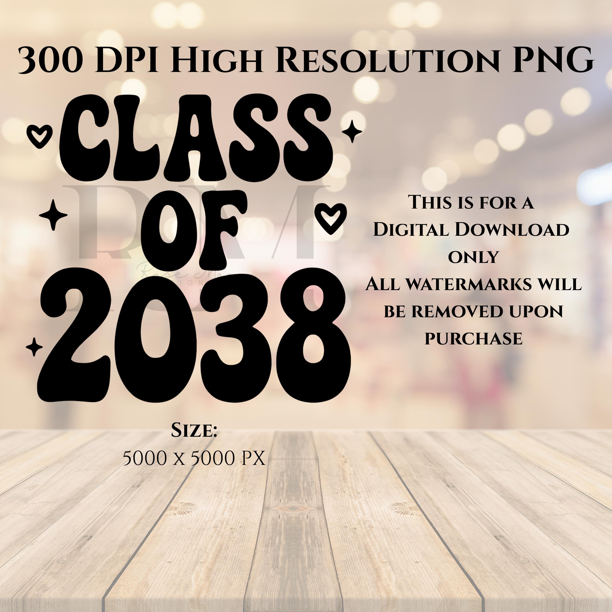 Class of 2038 PNG: Kindergarten Graduation Sublimation Design (digital ...