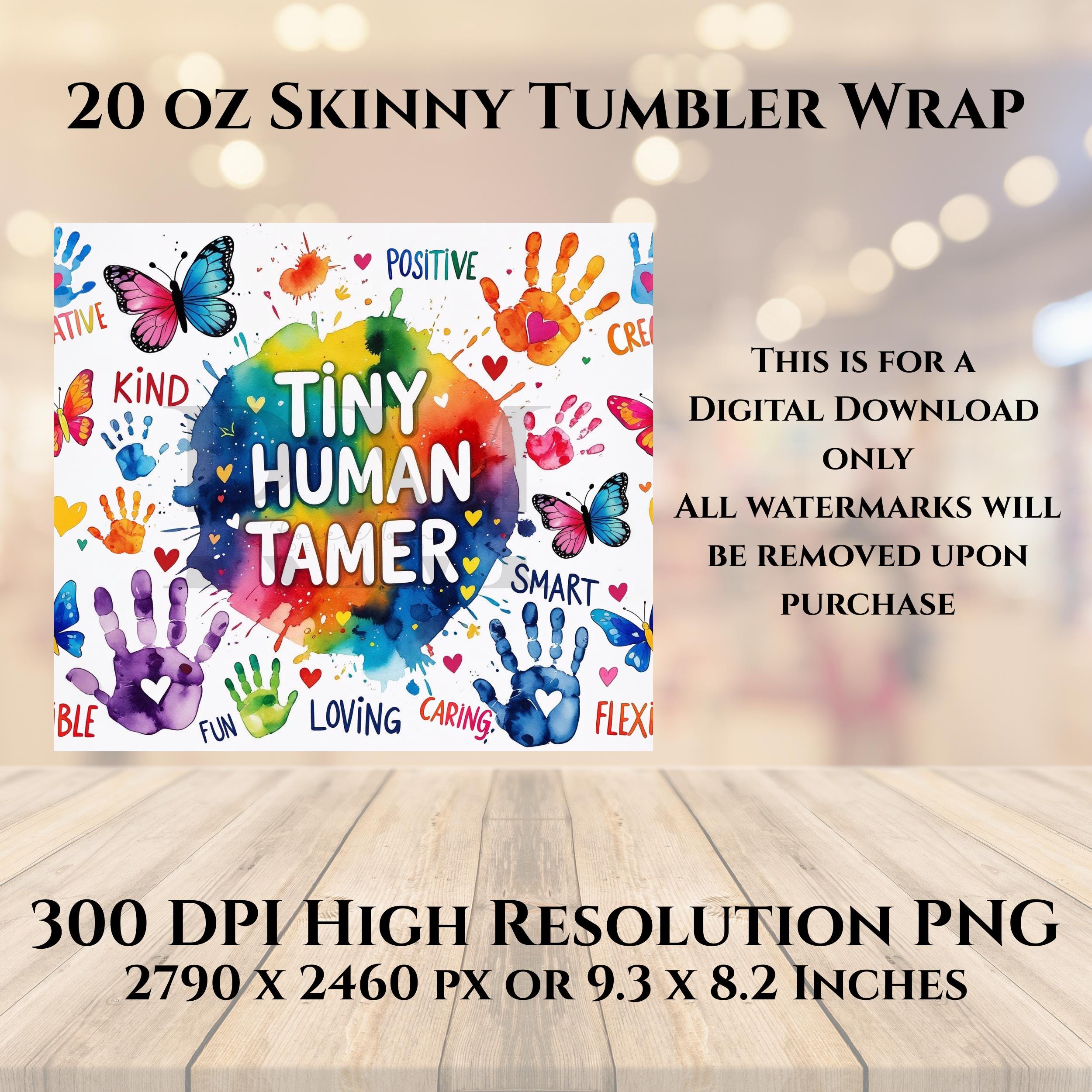 Tiny Human Tamer Tumbler Wrap PNG, Preschool Teacher Tumbler Wraps ...