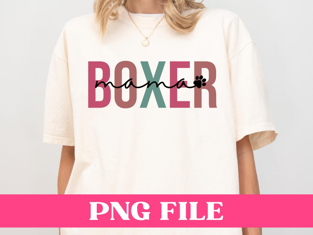 Boxer Mom Png, Boxer Mom Shirt Design, Boxer Mama Owner Png, Boxer Dog ...