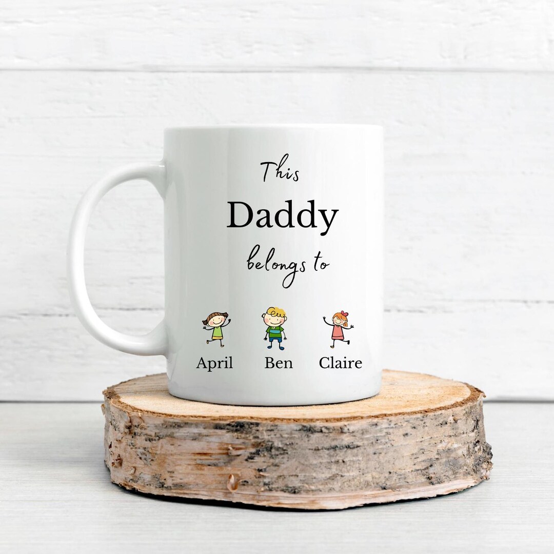 This Daddy Belongs to Mug Personalised Dad Mug From the Kids. This Dad ...