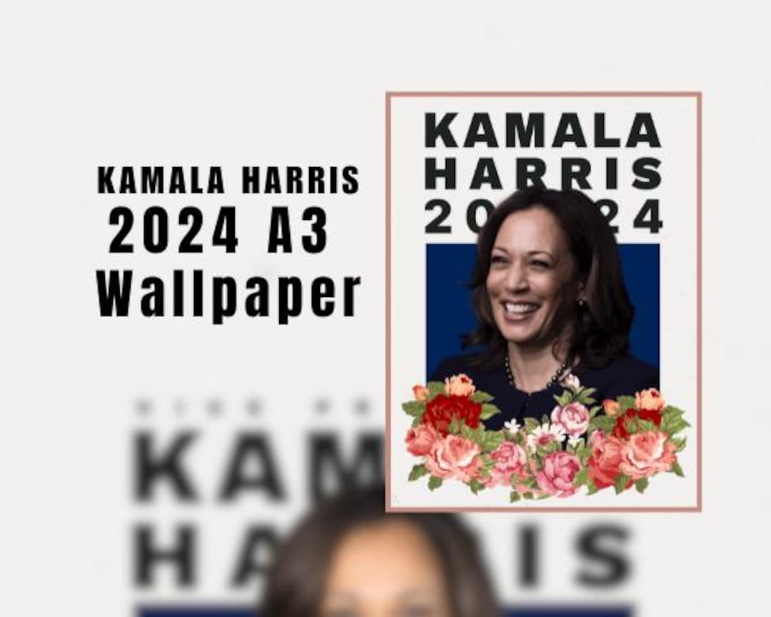 Kamala Harris 2024 Flower A3 Poster Set of 2 Digital Download X Favwall ...