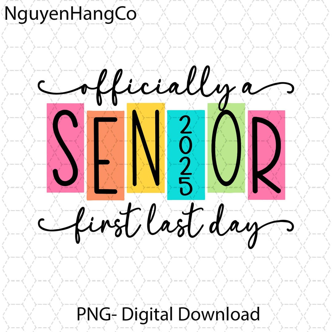 Last First Day of School Senior 2025 Png, Retro Graduation Png, Class ...