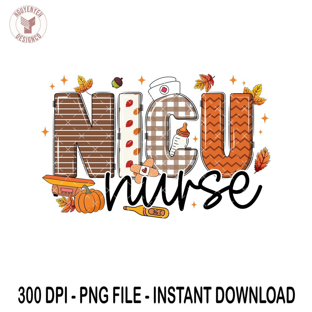 NICU Nurse Fall Png, Nurse Life Png, Nurse Png, Nursing Png, Nurse ...