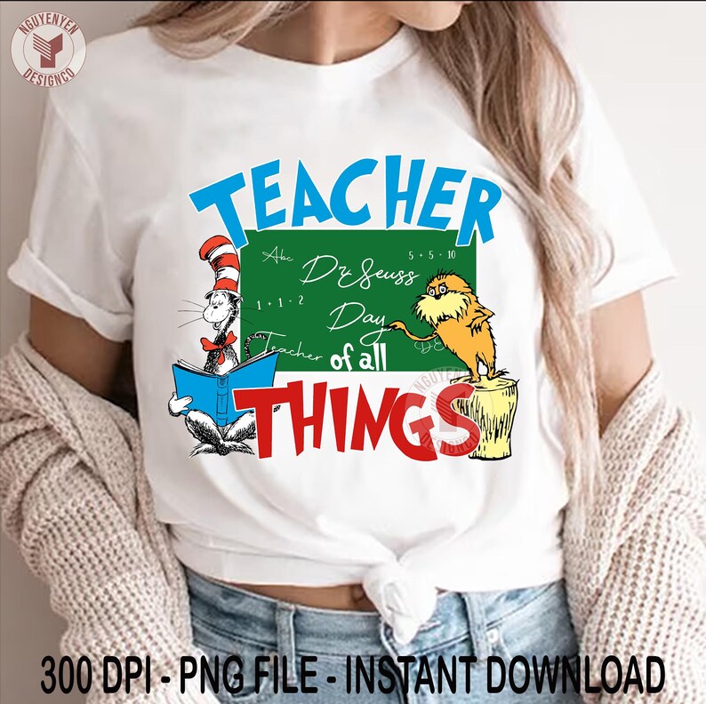 Teacher of All Things Png Dr Seuss Png, Cat in Hat File Designs Png ...