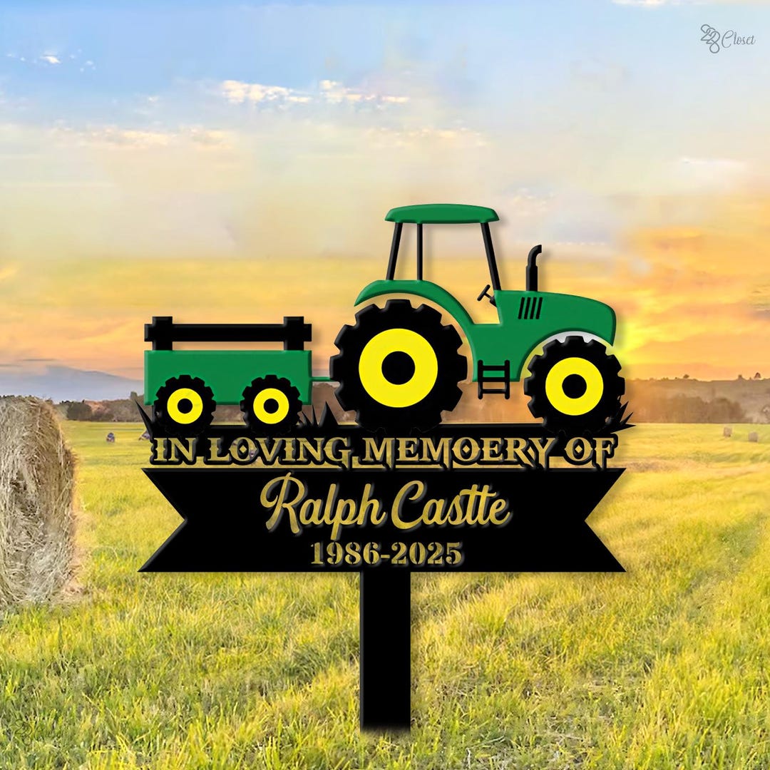 Personalized Tractor Memorial Metal Sign, Grave Marker for Farmer ...