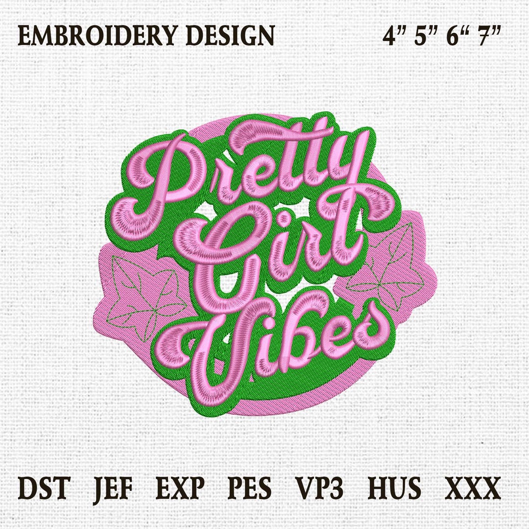 Pretty Girl Vibes Embroidery Design, Alpha Kappa Alpha Embroidery File ...