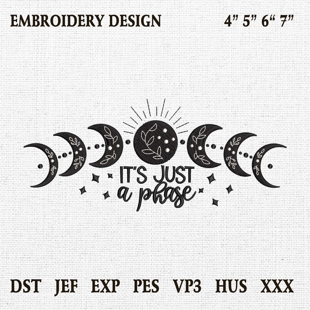 It's Just A Phase Embroidery Designs, Moon Phase Embroidery File ...