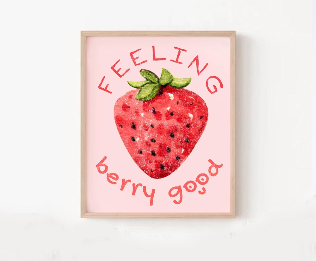 Feeling Berry Good Strawberry Wall Art Wall Decor Fruit Gift Birthday ...