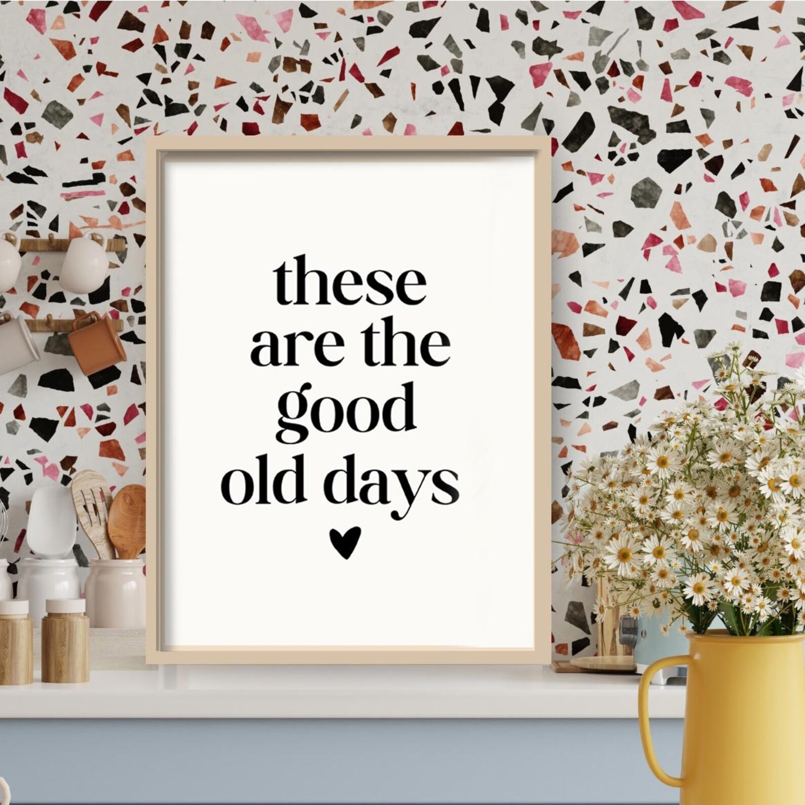 Nostalgic Quote Art Print: These Are the Good Old Days (digital ...