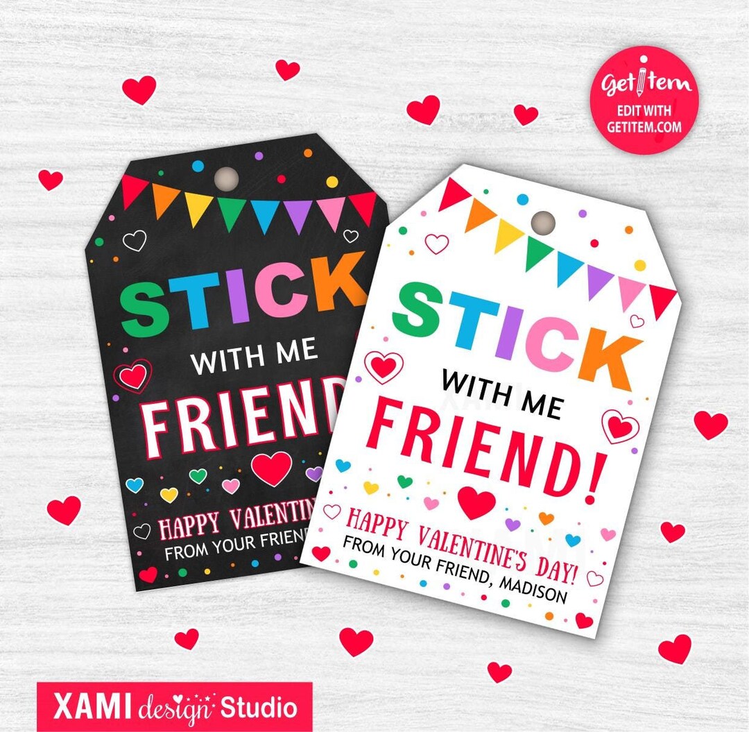 Editable Valentine Sticker Gift Tags Stick With Me Friend Valentine Tag ...
