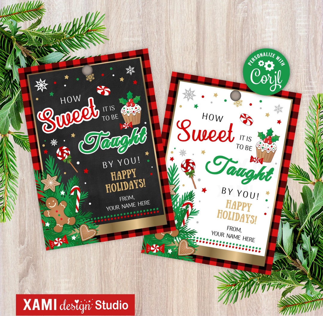 Editable Christmas Holiday Teacher Gift Tag How Sweet It is to Be ...