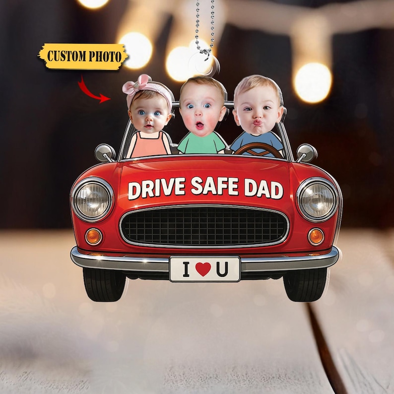 Fathers Day Gifts, Custom Car Photo Ornament for Dad, Drive Safe Daddy ...