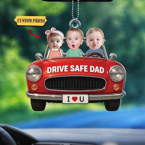 Fathers Day Gifts, Custom Car Photo Ornament for Dad, Drive Safe Daddy ...