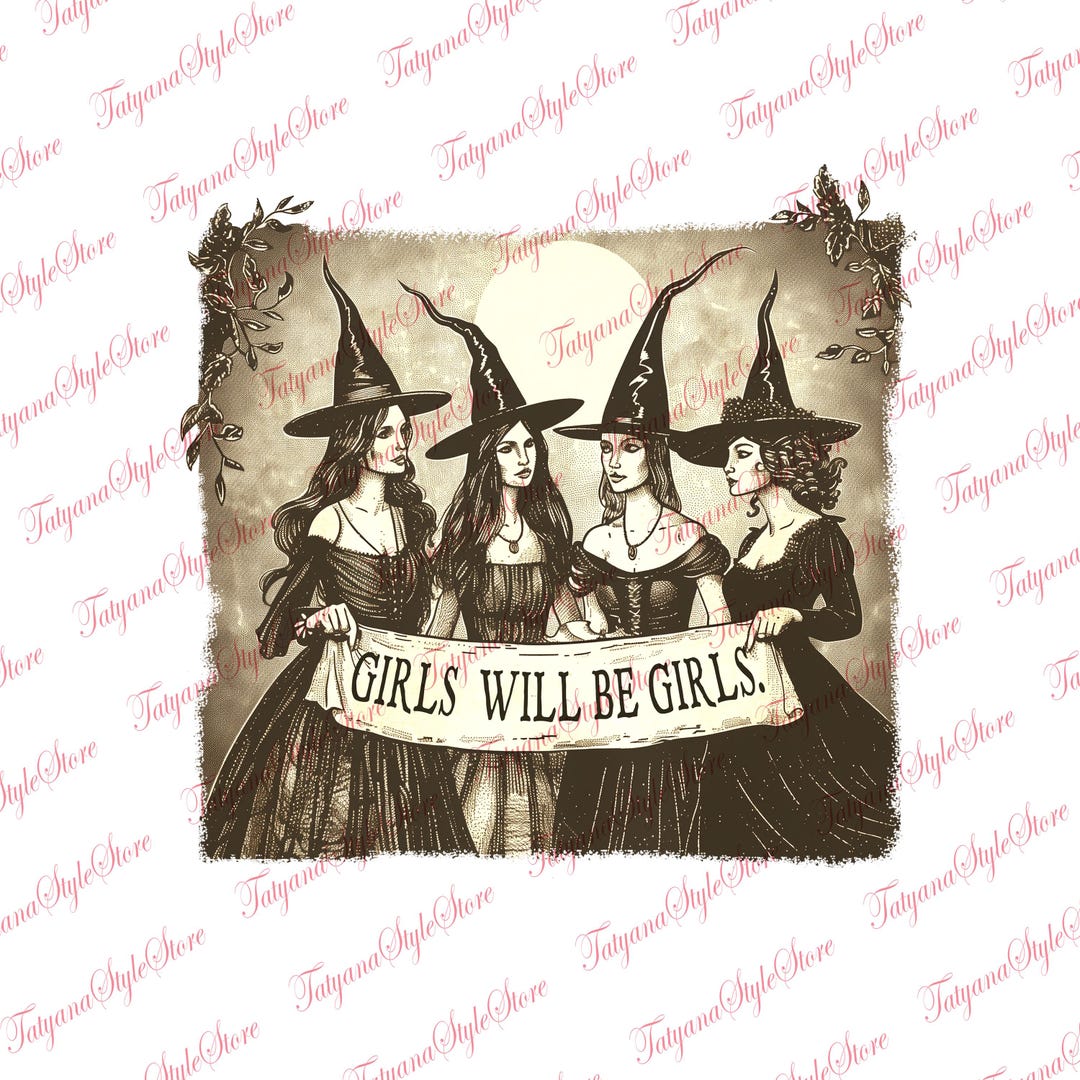 Vintage Girls Will Be Girls Witch PNG, Funny Witch Vintage Digital File ...