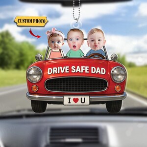 Fathers Day Gifts, Custom Car Photo Ornament for Dad, Drive Safe Daddy ...