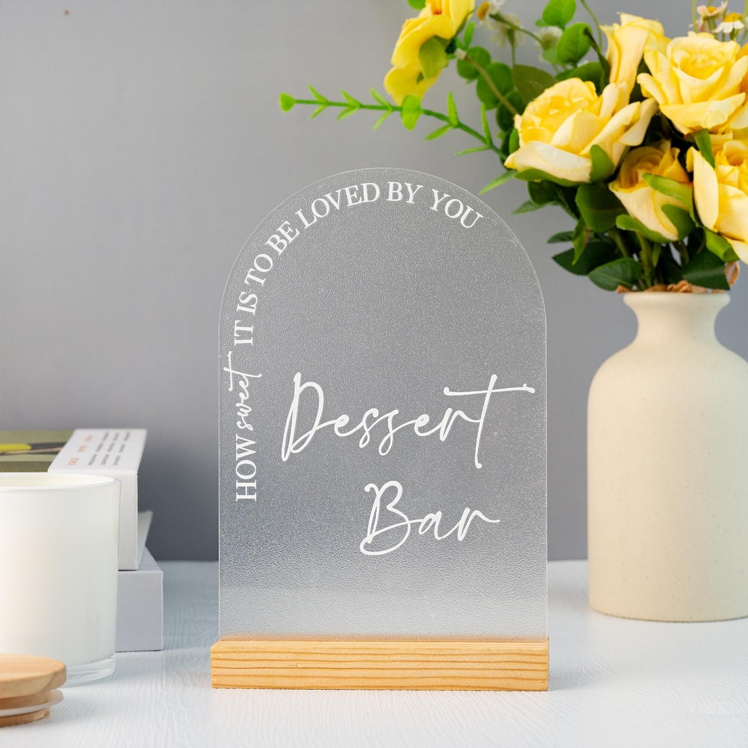Dessert Table Sign Sweets Wedding Sign Modern Script Acrylic Wedding ...