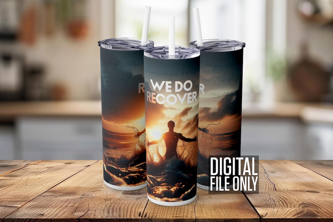 We Do Recover Tumbler Wrap | Addiction Recovery | Skinny 20 Oz Tumbler ...