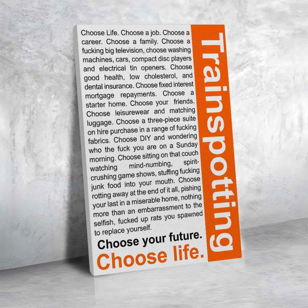 Trainspotting Movie Choose Life Quote Poster, Wrapped Frame Poster ...