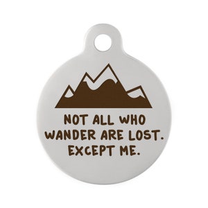 Not All Who Wander Are Lost - Personalized Dog Tag for Pets - Laser ...