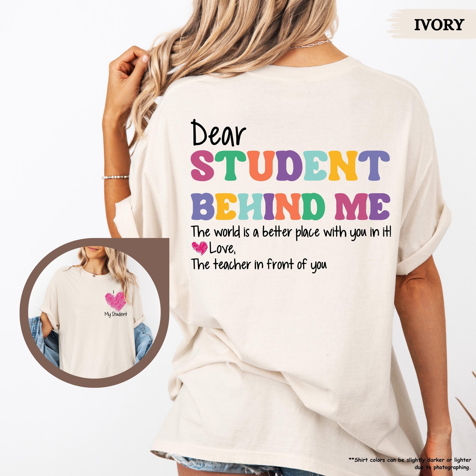 Comfort Colors® Dear Student Behind Me Shirt, Gift for Teacher, Back to ...