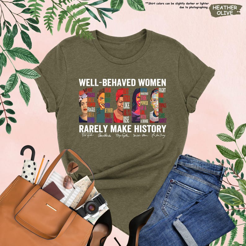 Well Behaved Shirt, Black Women Shirt, Rarely Make History Poster ...