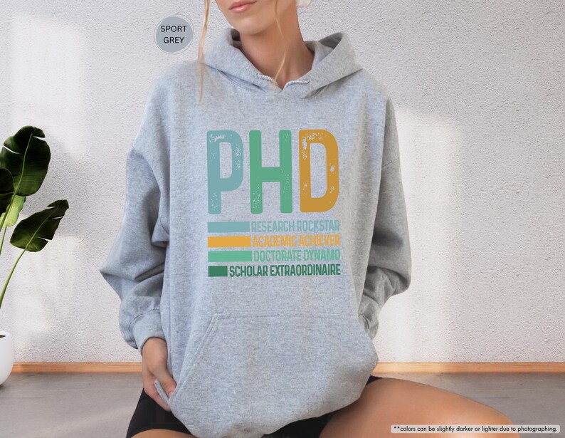 PHD Hoodie, Phd Graduation Sweat, Cute Doctorate Gift, Phd Gift, Phd ...